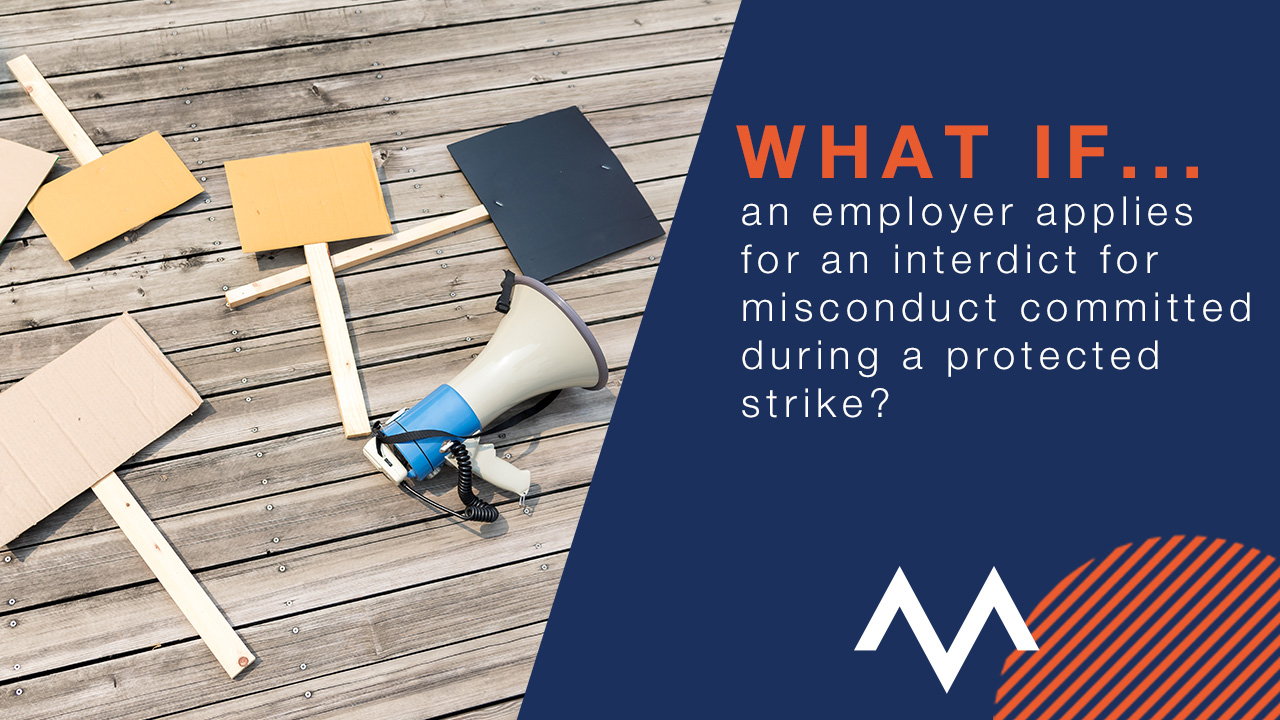 WHAT IF an employer applies for an interdict for misconduct committed ...