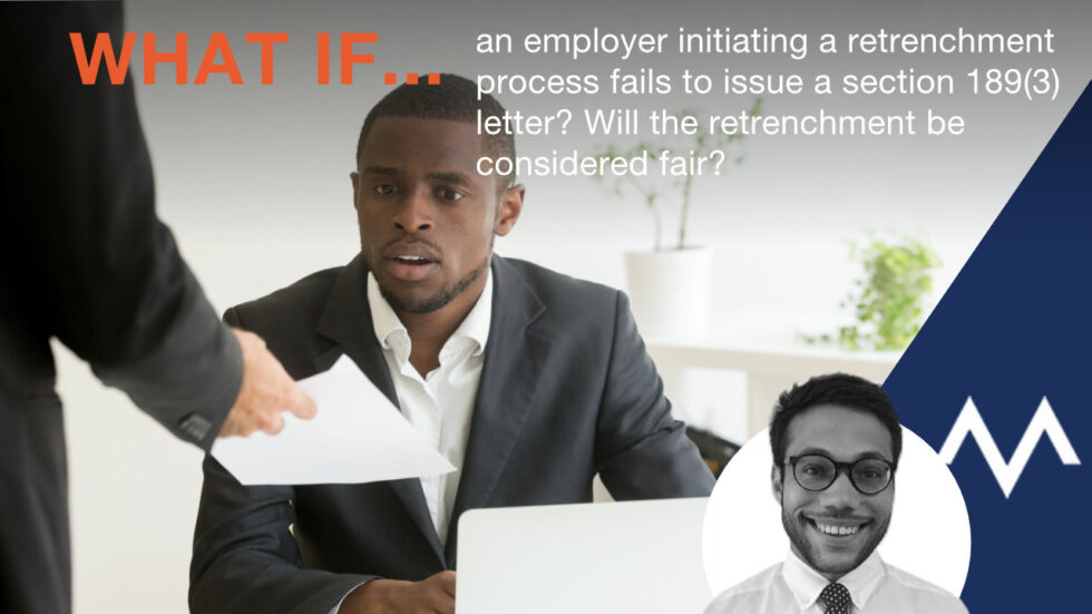 An employer initiating a retrenchment process failed to issue a section ...